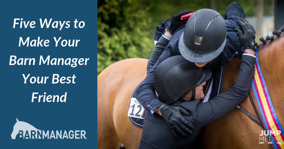 Barn Manager – Five Ways to Make Your Barn Manager Your Best Friend